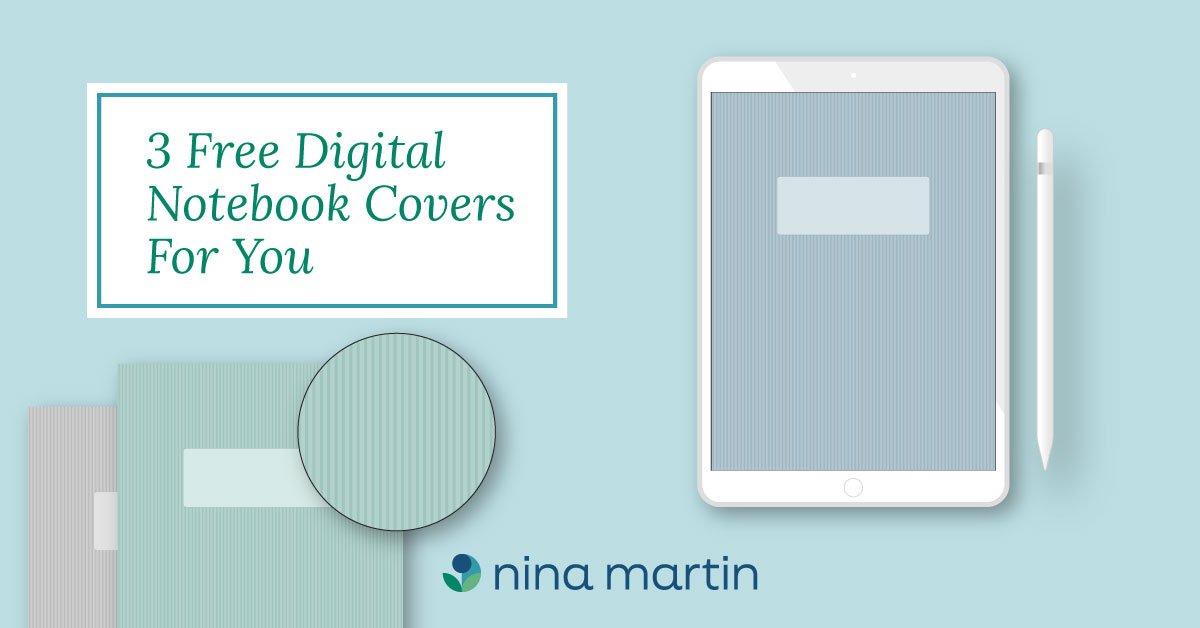 3 Free Digital Notebook Covers For You – Nina Martin